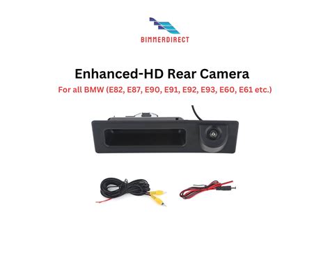 Enhanced Hd Bmw E Chassis Rear Camera E82 E87 E90 E92 E93 E60 E