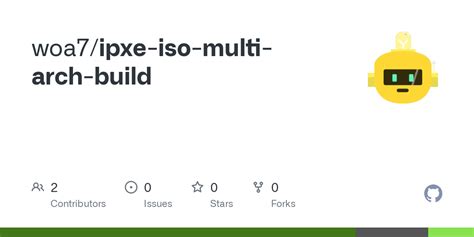 github woa7 ipxe iso multi arch build