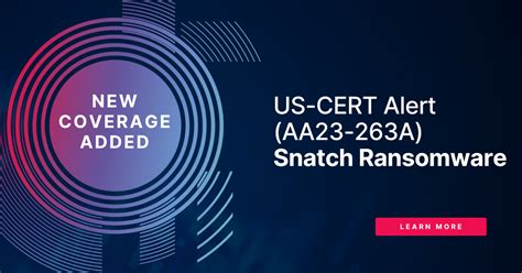 Snatch Ransomware Coverage Alert For Us Cert Aa23 263a