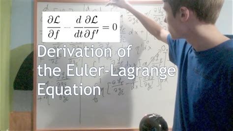 Derivation Of The Euler Lagrange Equation Youtube