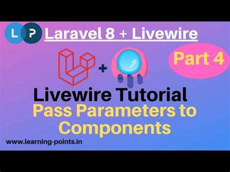 Pass Parameter to component | Livewire Component | Livewire Tutorial | Laravel 8 - YouTube