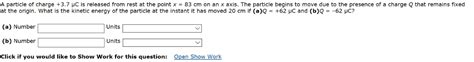 Solved A particle of charge μC is released from rest at Chegg