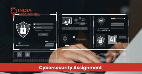 How To Prepare For Your Next Cybersecurity Assignment