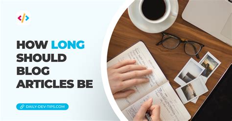 How Long Should Blog Articles Be