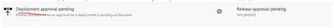 Deployment Why Am I Not Receiving Notification For Pending Approval