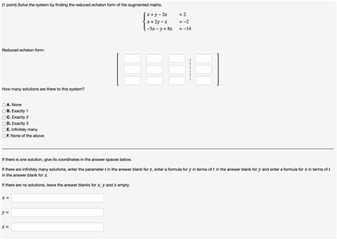 Solved Point Solve The System By Finding The Reduced Chegg