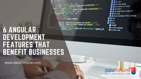 Datafortune On Linkedin 6 Angular Development Features That Benefit