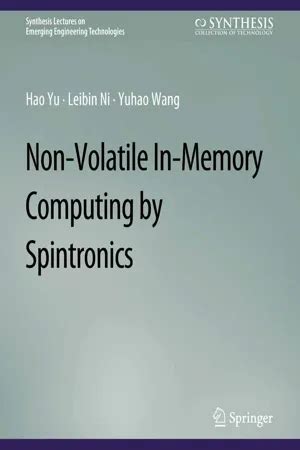PDF Non Volatile In Memory Computing By Spintronics By Hao Yu