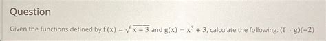 solved questiongiven the functions defined by f x x 35 ﻿and