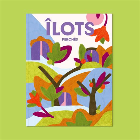 Îlots Perchés Îlots Magazine