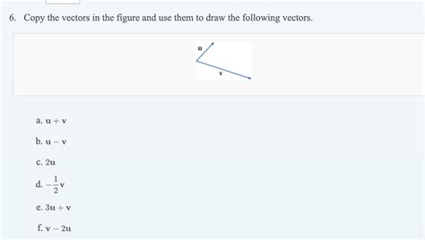 Solved 6 Copy The Vectors In The Figure And Use Them To Chegg Com