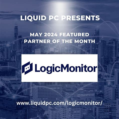 Introducing Our May 2024 Featured Partner Of The Month Logicmonitor Logicmonitor Is A Cloud