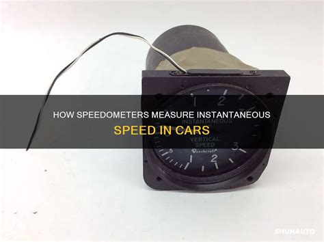 How Speedometers Measure Instantaneous Speed In Cars Shunauto