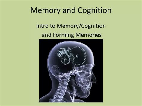 PPT Memory And Cognition PowerPoint Presentation Free Download ID
