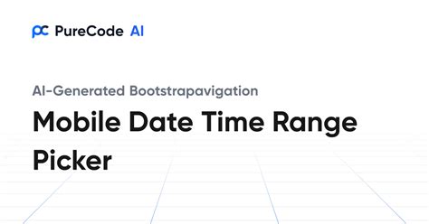 Build Great Bootstrapavigation Mobile Date Time Range Picker Components