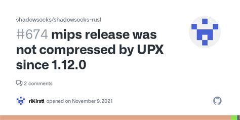 Mips Release Was Not Compressed By UPX Since Issue Shadowsocks Shadowsocks Rust
