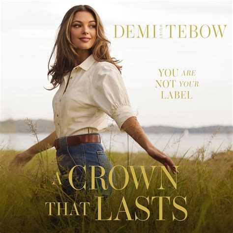 Amazon.com: A Crown That Lasts: You Are Not Your Label (Audible Audio Edition): Demi-Leigh Tebow ...