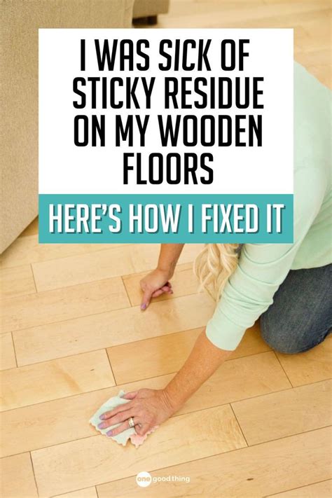How To Remove Sticky Residue From Hardwood Floors In 2025 Cleaning