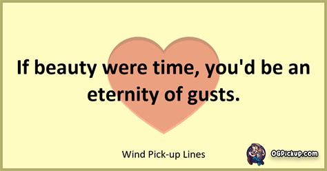 380 Breezy Beauties Unleashing The Ultimate Wind Inspired Pick Up Lines