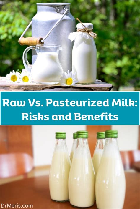 Raw Vs Pasteurized Milk Risks And Benefits Dr Meris