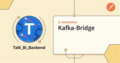 Kafka Bridge Postman Api Network