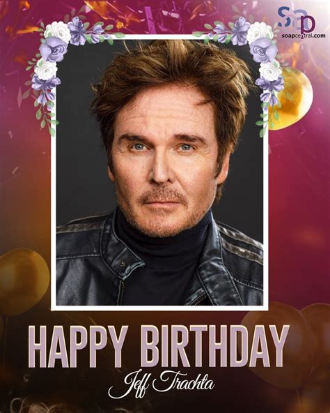 Soap Central Wishes A Very Happy Birthday To Jeff
