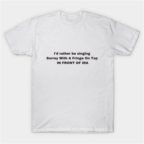 Surrey With A Fringe On Top When Harry Met Sally T Shirt Teepublic
