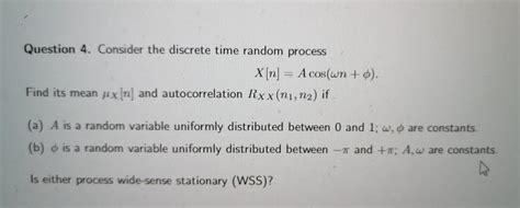 solved question 4 consider the discrete time random process