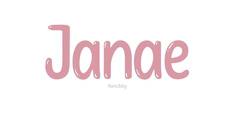 Janae Name Meaning And Popularity
