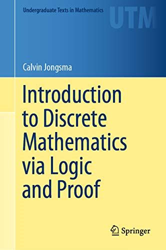 Introduction To Discrete Mathematics Via Logic And Proof Undergraduate Texts In Mathematics
