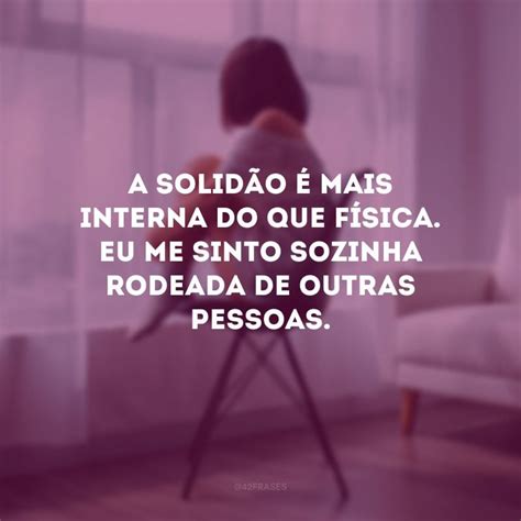 Frase Sobre Ser Sozinho Fdplearn