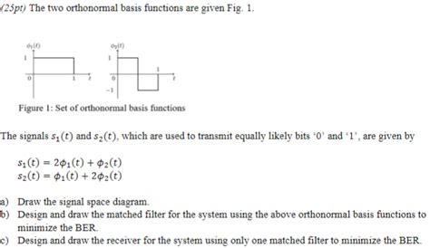 25pt The Two Orthonormal Basis Functions Are Given