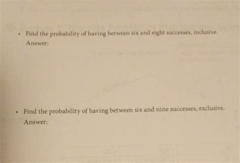 Solved Find The Probability Of Having Between Six And Chegg Com