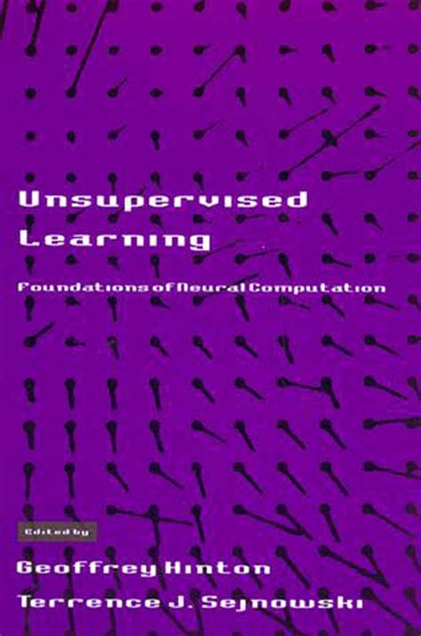 Unsupervised Learning Foundations Of Neural Computation Computational