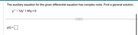 Solved The Auxiliary Equation For The Given Differential Chegg Com