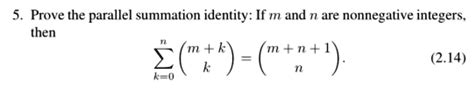 5 Prove The Parallel Summation Identity If M And N Are Nonnegalive Integers Then M 4 Mn1 214 K