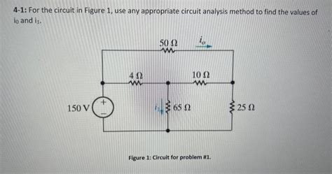 solved 4 1 for the circuit in figure 1 use any appropriate