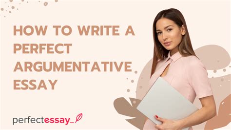 How To Write A Argumentative Essay Perfectessay