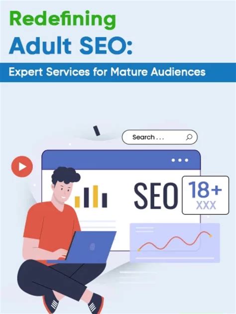 นิยามใหม่ของ Seo สำหรับผู้ใหญ่ บริการจากผู้เชี่ยวชาญสำหรับผู้ชมที่