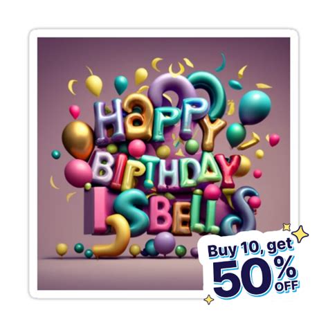 Happy Birthday Isabella Sticker For Sale By Md Mizanur Rahman In 2024