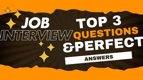 "🎯 Nail Your Next Job Interview: Top 3 Questions & Perfect Answers!" - YouTube