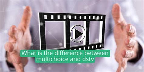 What Is The Difference Between Multichoice And Dstv Allthingsgeo