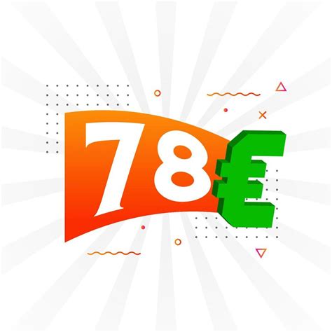 78 Euro Currency vector text symbol. 78 Euro European Union Money stock ...