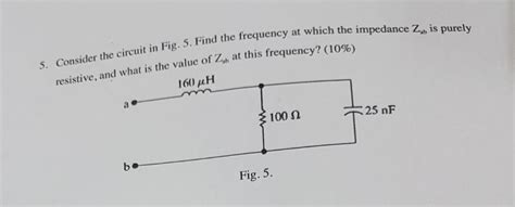 Solved Consider The Circuit In Fig Find The Frequency Chegg
