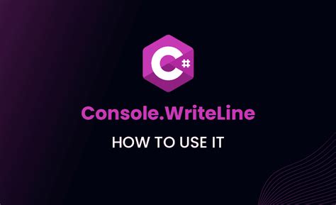 console writeline in c how to use it 2024