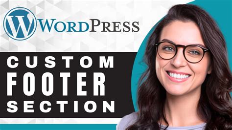 How To Customize A Footer Section In Wordpress Wordpress Tutorial