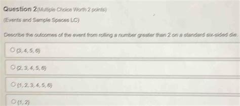 solved question 2 multiple choice worth 2 points events and sample