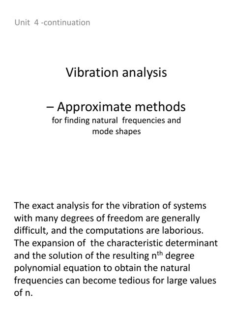 Vibration Analysis Approximate Methods Unit 4 Continuation