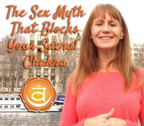 This Sex Myth Blocks Your Sacral Chakra Let S Debunk It Now Chakra Boosters