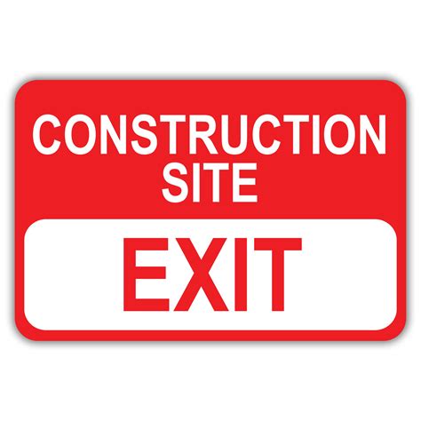 CONSTRUCTION SITE EXIT American Sign Company